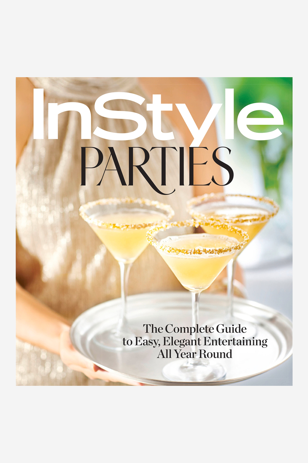 Studio Opal InStyle Parties: The Complete Guide to Easy, Elegant ...